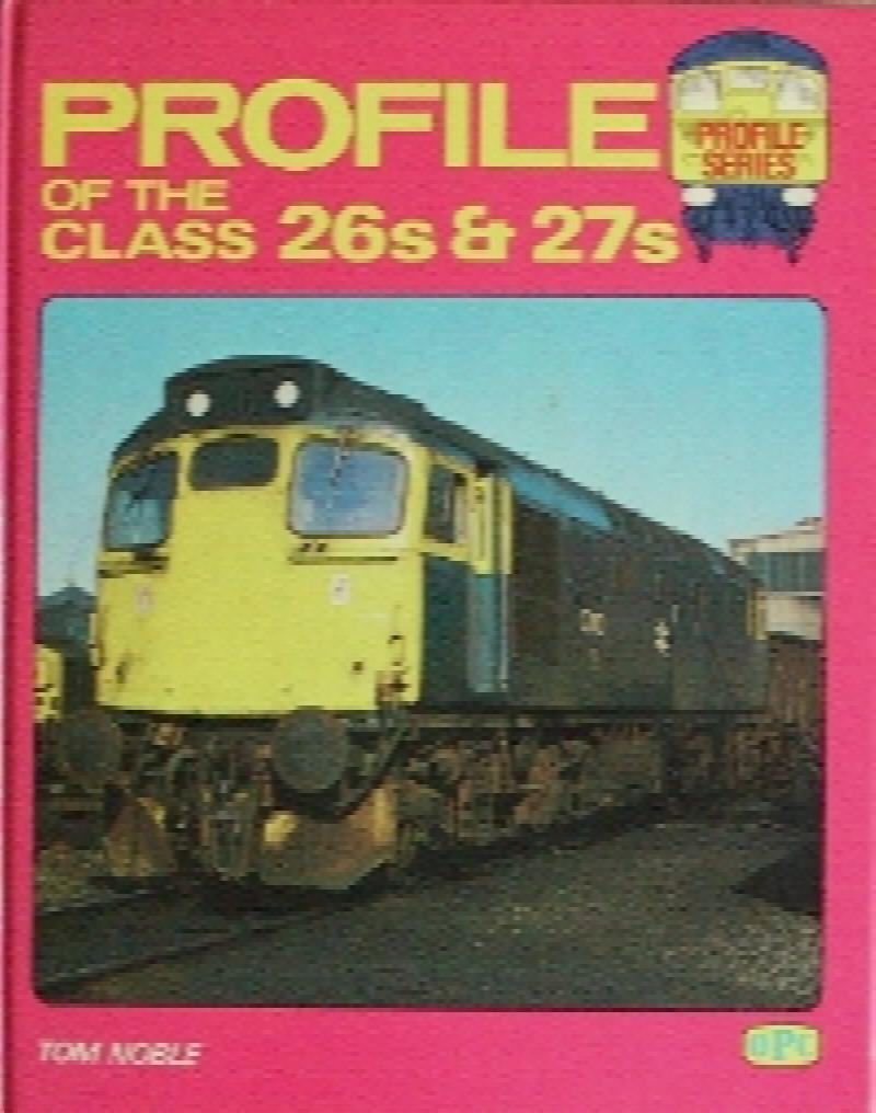 PROFILE OF THE CLASS 26s & 27s