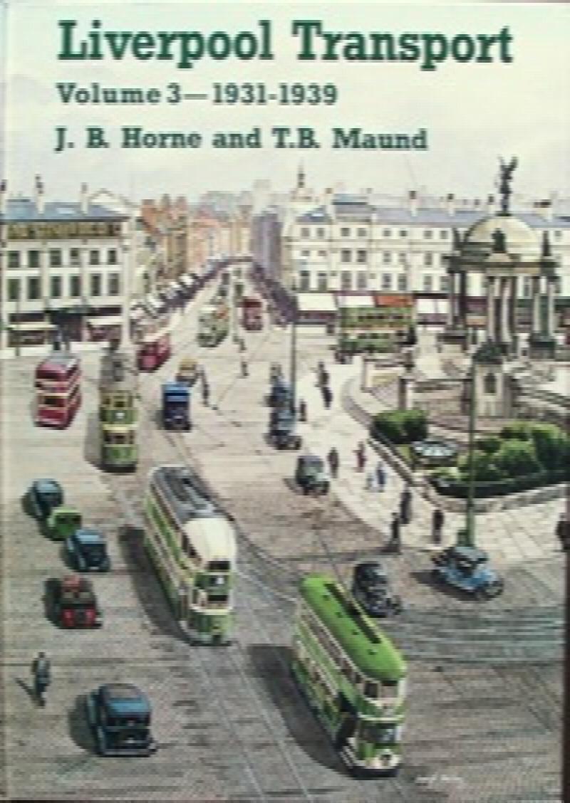 Liverpool Transport Volume 3 : 1930-1939