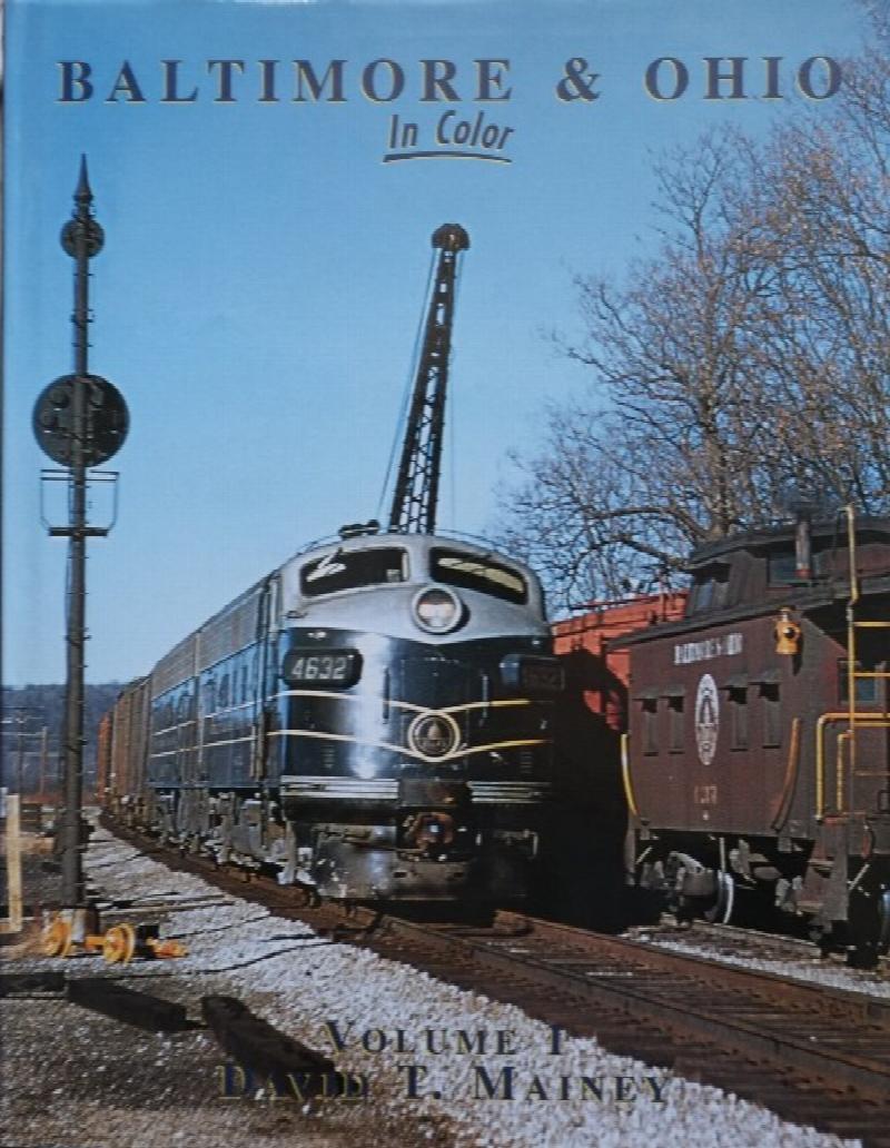 Baltimore & Ohio in Color Volume 1