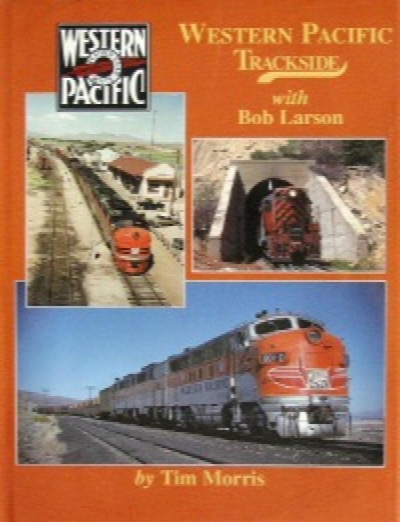Western Pacific Trackside with Bob Larson
