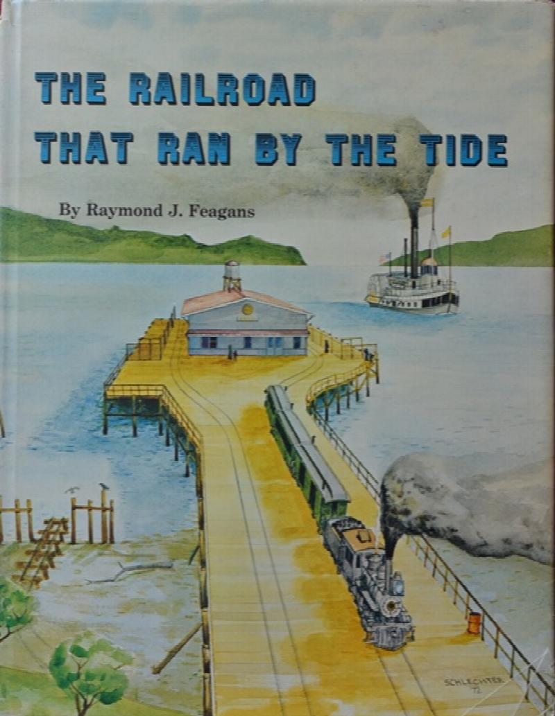 THE RAILROAD THAT RAN BY THE TIDE