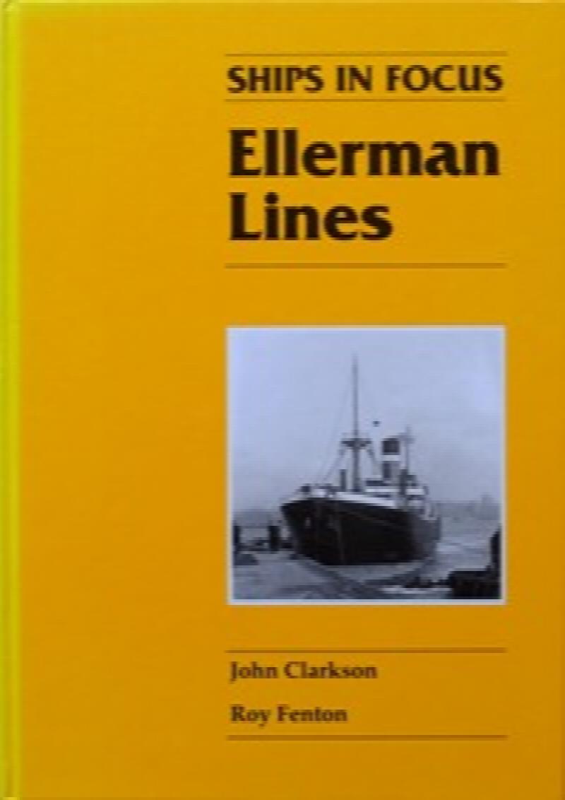SHIPS IN FOCUS : ELLERMAN LINES
