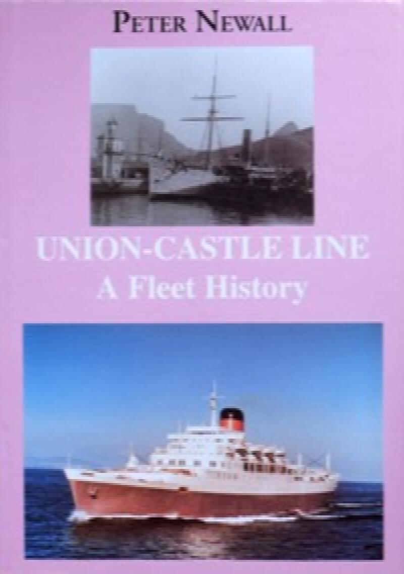 Union-Castle Line : a Fleet History