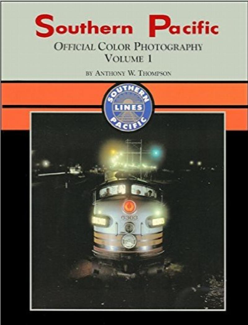 Southern Pacific Official Color Photography Volume 1