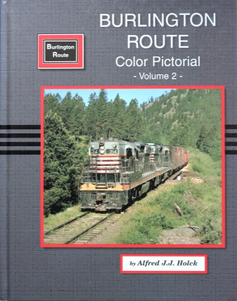 Burlington Route Color Pictorial Volume 2