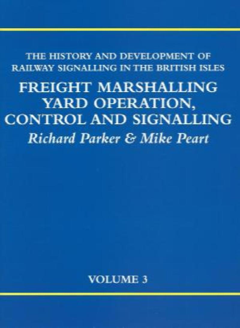 The History and Development of Railway Signalling in the British Isles ...