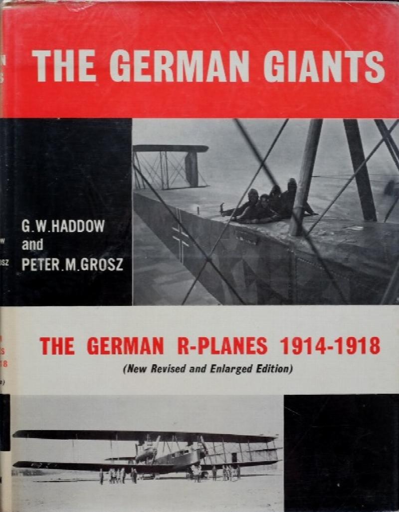 The German Giants : The German R-Planes 1914-18