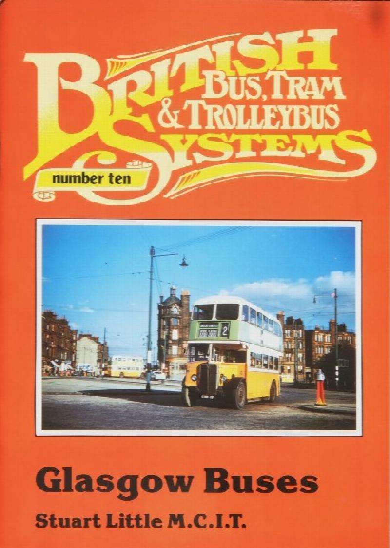 British Bus Tram Ytolleybus Systems Number Ten Glasgow Buses British Bus Tram Ytolleybus Systems Number Ten Glasgow Buses