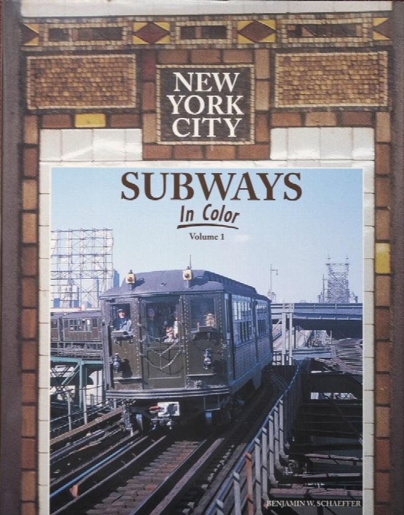 New York City Subways in Color Volume 1