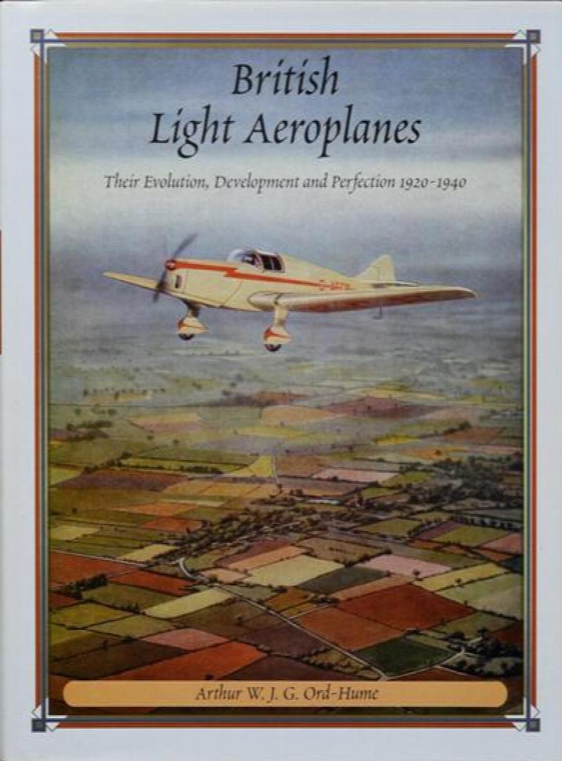 British Light Aeroplanes : Their Evolution, Development and Perfection ...