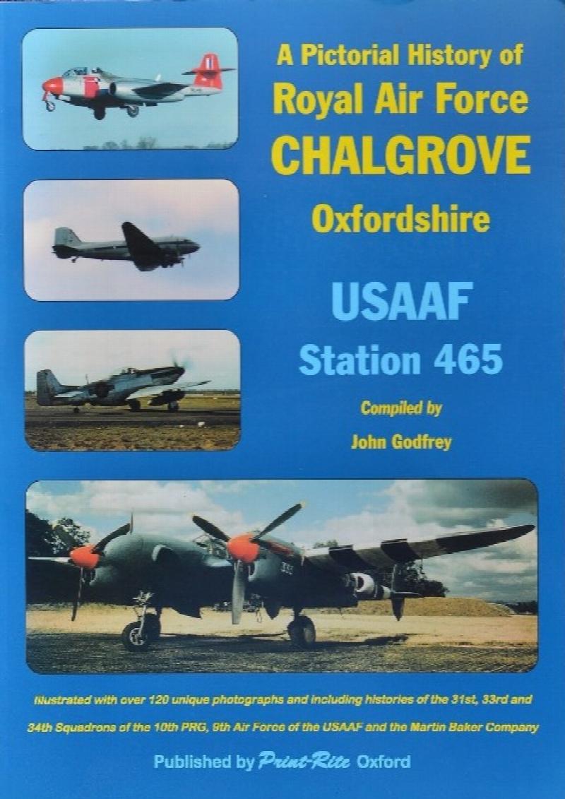 A Pictorial History of Royal Air Force Chalgrove, Oxfordshire: USAAF ...