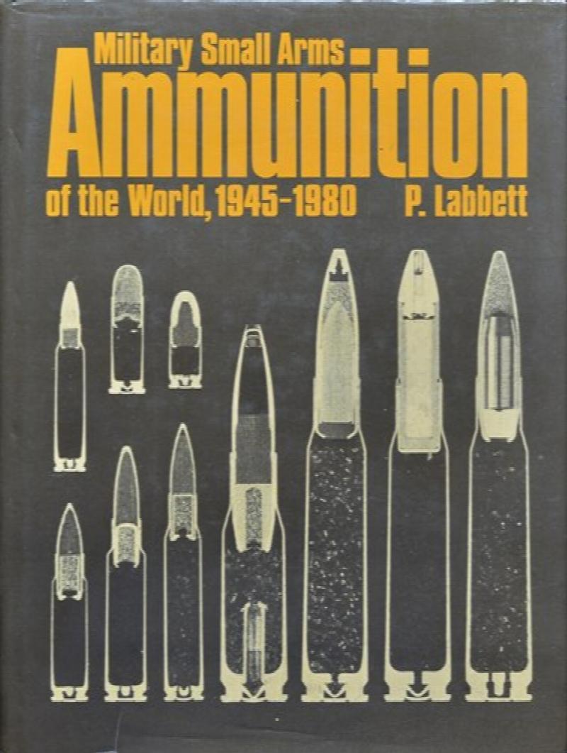 Military Small Arms Ammunition of the World, 1945-80