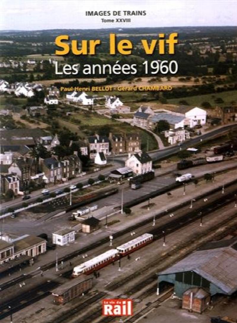 Sur Le Vif : Les Annees 1960