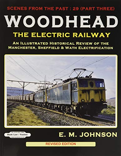 Woodhead, Part Three : The Electric Railway