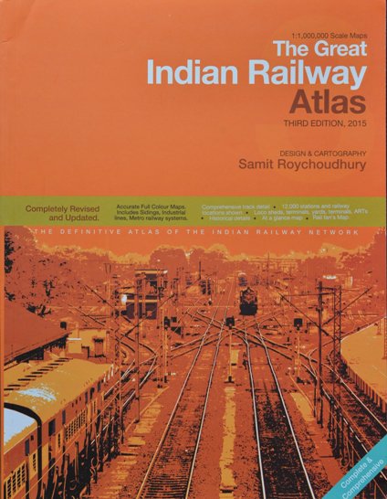 The Great Indian Railway Atlas
