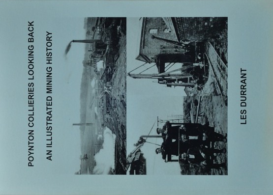 Poynton Colliieries Looking Back : An Illustrated Mining History