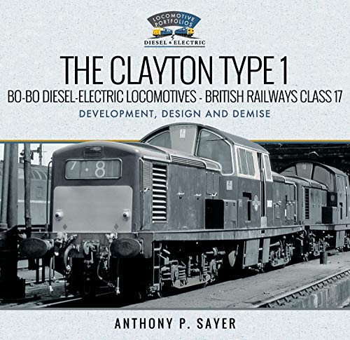 The Clayton Type 1 Bo-Bo Diesel-Electric Locomotives - British Railways ...