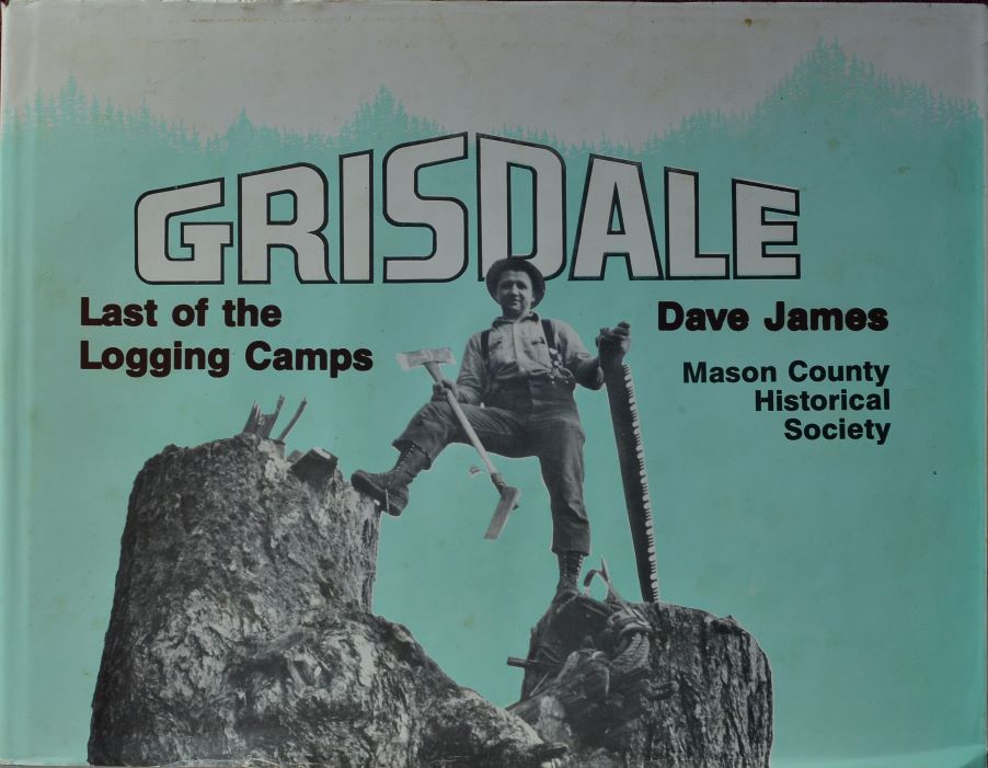 Grisdale, Last of the Logging Camps: A Photo Story of Simpson Camps ...