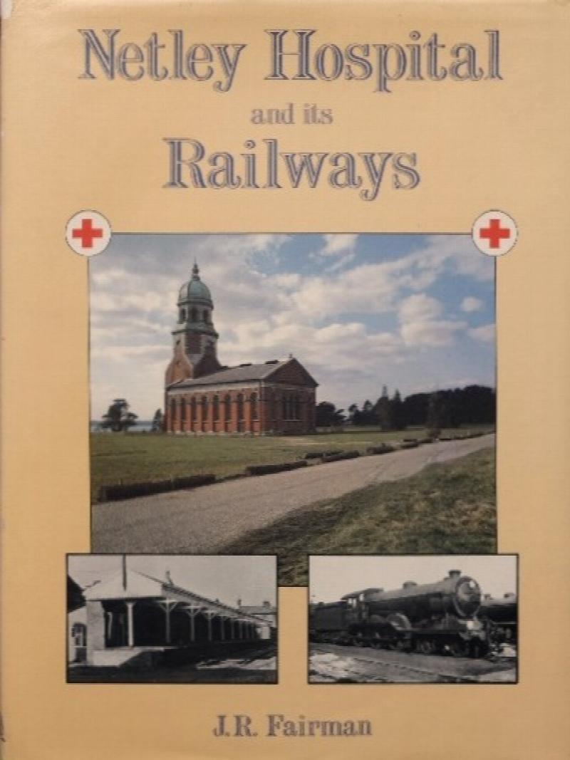 NETLEY HOSPITAL AND ITS RAILWAY